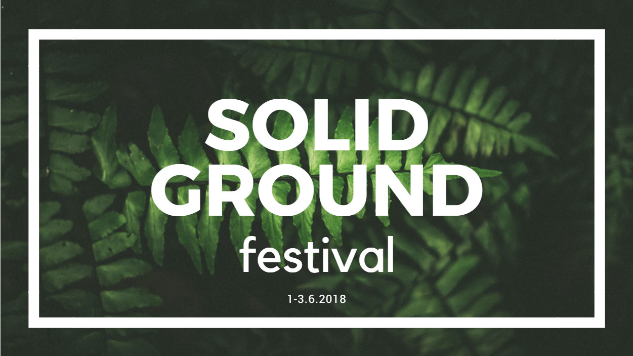 Solid-Grounded Festival 1. Juni – 3. Juni 2018 - THE CLUBMAP